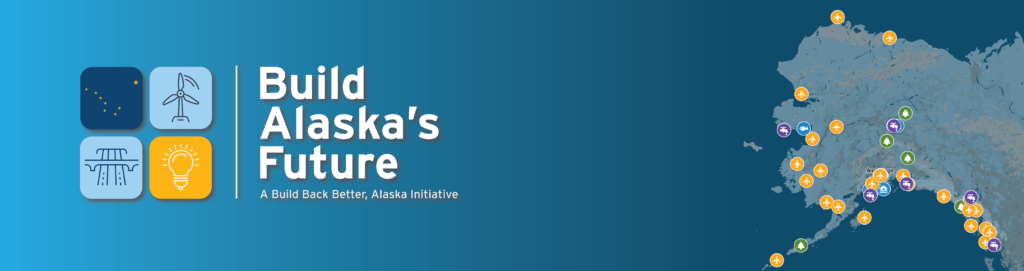 Build Alaska’s Future - Build Alaska's Future
